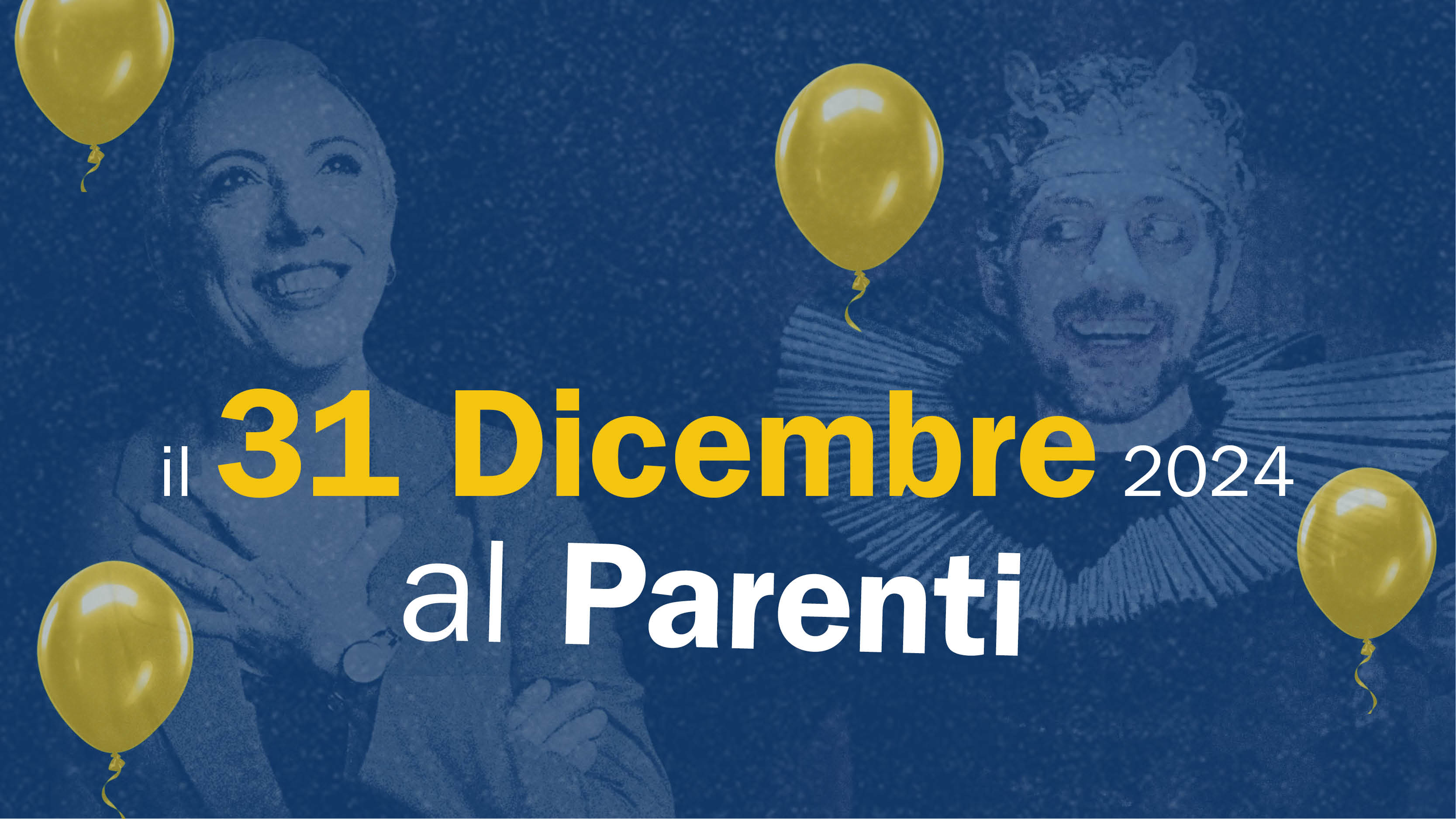 Capodanno a Milano: due spettacoli al Parenti • 31 Dicembre 2024